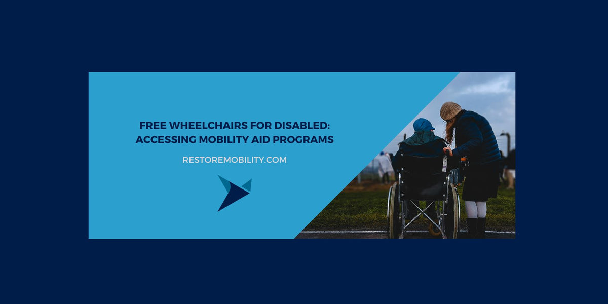 Free Wheelchairs for Disabled: Mobility Aid Programs — RestoreMobility