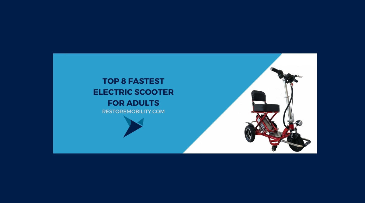 Top 8 Fastest Electric Scooter for Adults (2025) — RestoreMobility